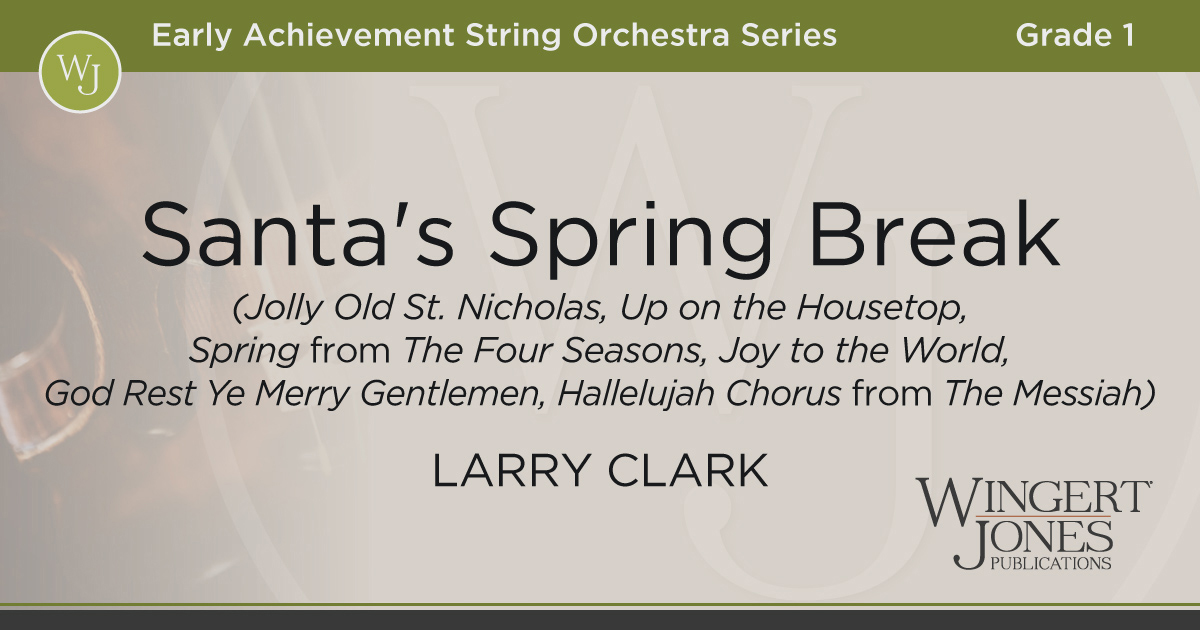 Santa’s Spring Break – Wingert-Jones Publications