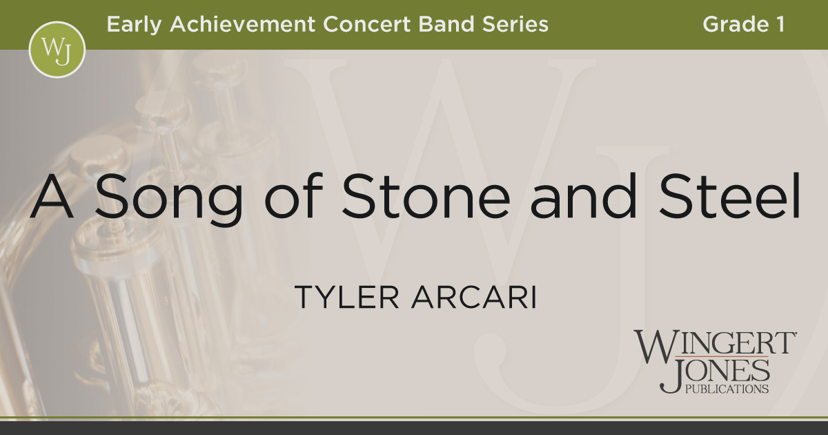 A Song of Stone and Steel – Wingert-Jones Publications