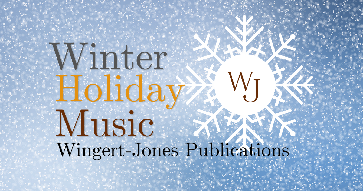 Winter Holiday Music Flipbook Catalog – Wingert-Jones Publications