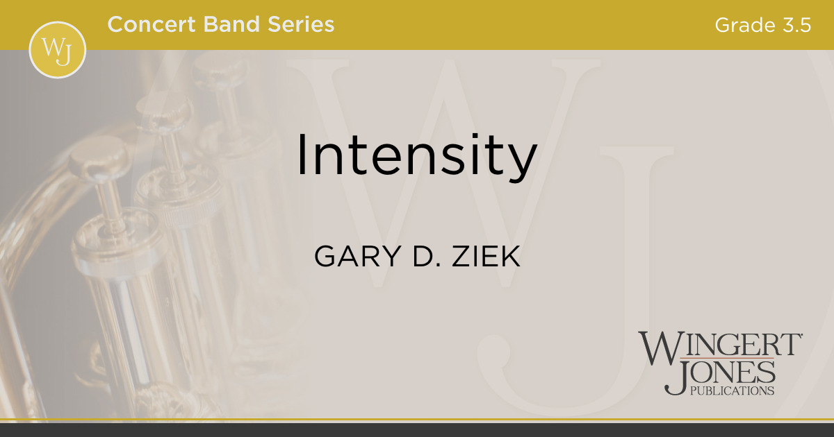 Intensity – Full Score – Wingert-Jones Publications
