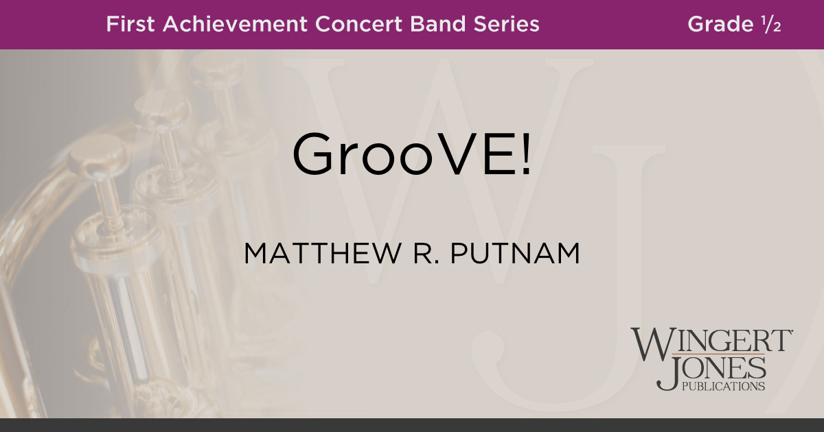 GrooVE! – Full Score – Wingert-Jones Publications