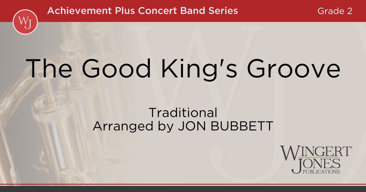 The Good King’s Groove – Full Score – Wingert-Jones Publications