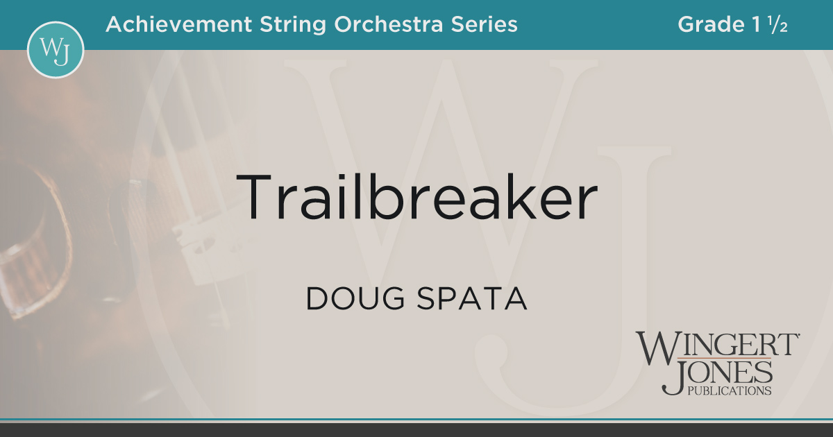 Trailbreaker – Wingert-Jones Publications