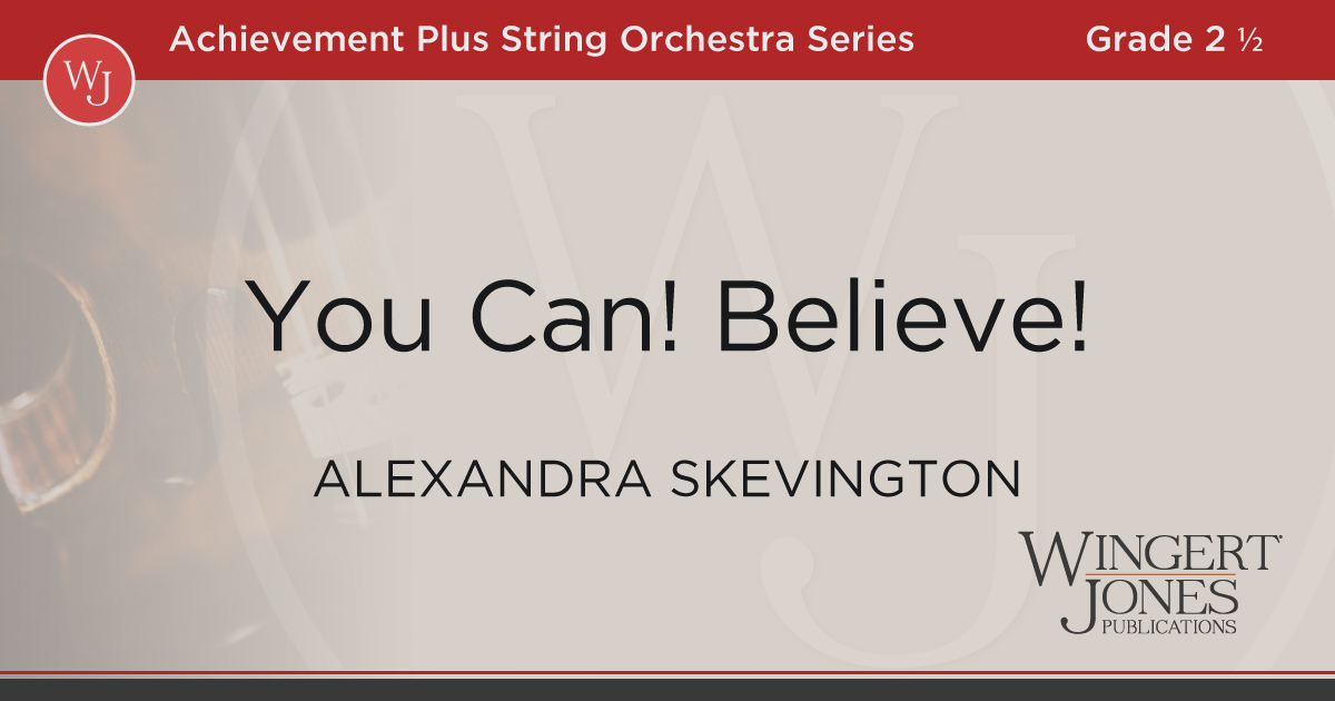 You Can! Believe! – Full Score – Wingert-Jones Publications